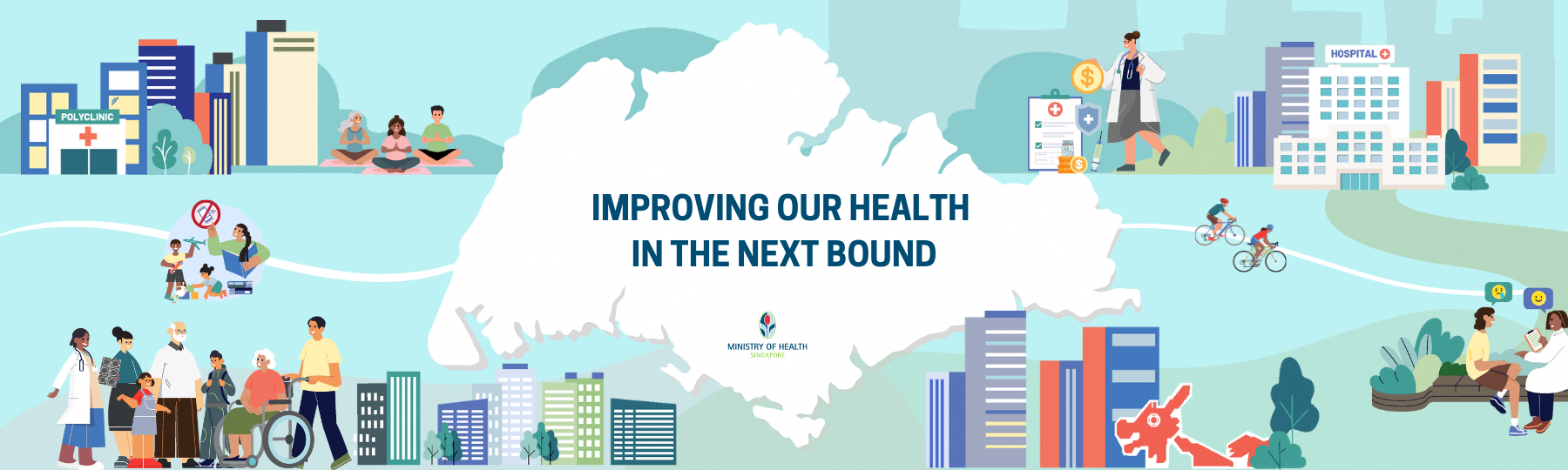 Improving Our Health In The Next Bound | Ministry of Health