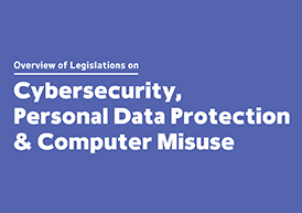Overview of Legislations on Cybersecurity, Personal Data Protection ...