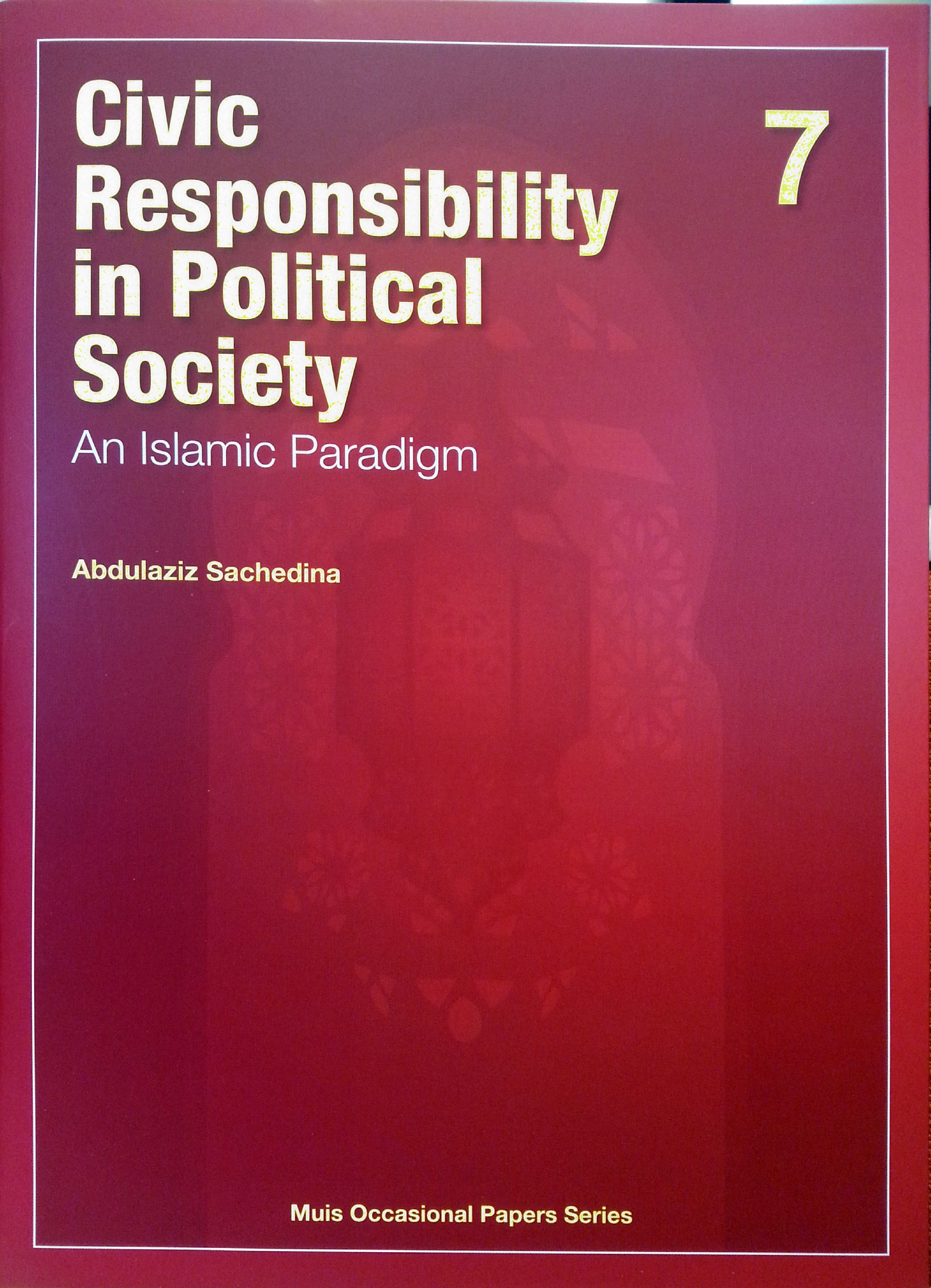 Civic responsibility in political society: An Islamic paradigm | Majlis ...