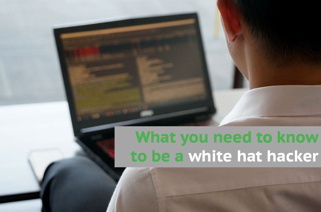 What you need to know to be a white hat hacker | Government Technology ...